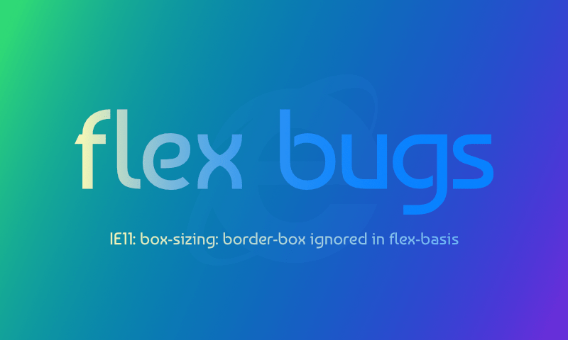 IE11でflex-basisの値にbox-sizing: border-boxが効かないバグ | Rriver IE11でflex-basisの値にbox-sizing: border-boxが効かないバグ | Rriver